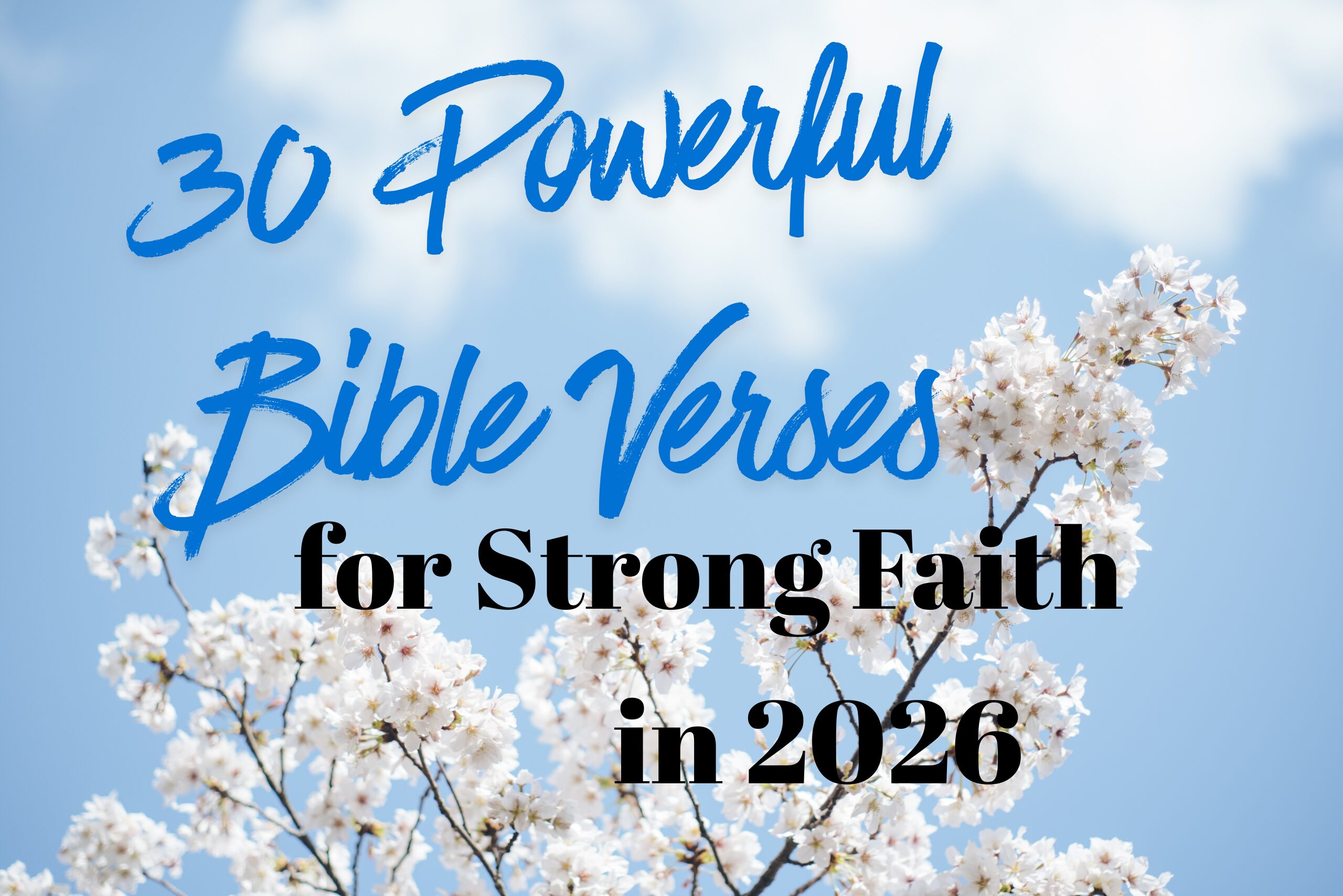 30 Powerful Bible Verses to Start the New Year Strong in Faith ...
